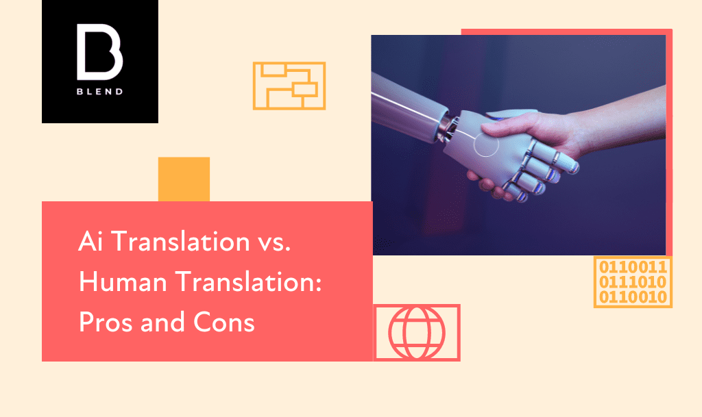 Differences Between AI Translation vs. Human Translation | BLEND