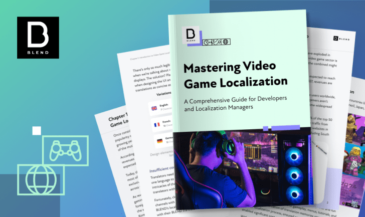 Game Localization Guide and Best Practices | BLEND Game Localization Guide and Best Practices | BLEND