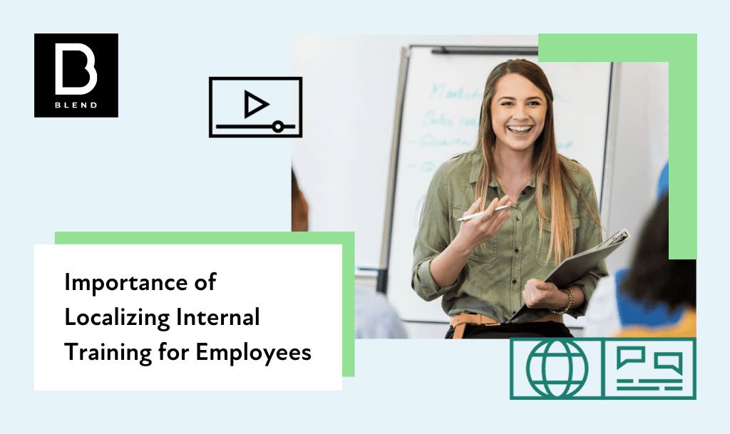 How to Localize Internal Training for Employees | BLEND
