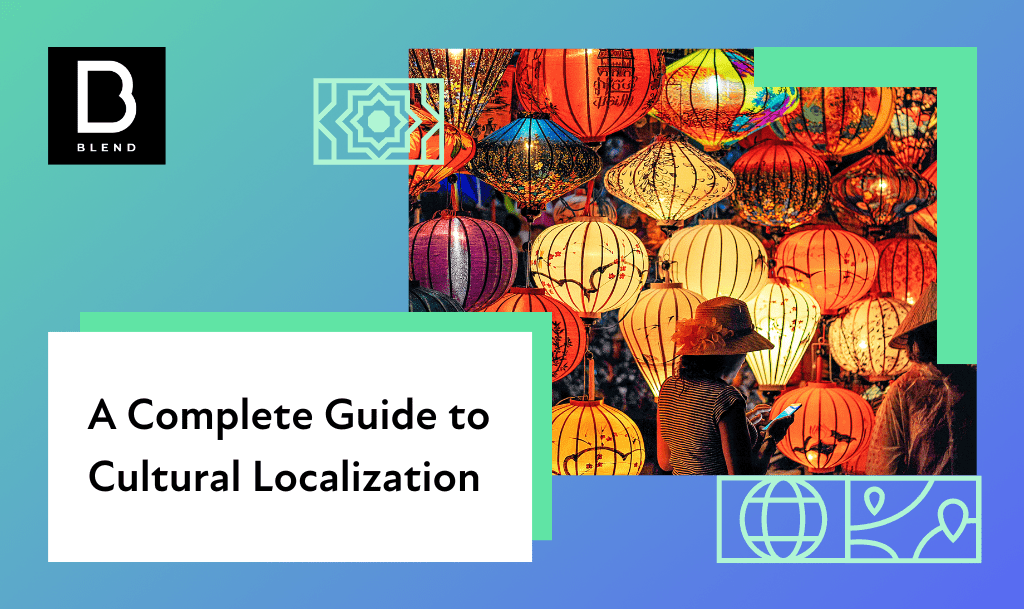 Guide to Culture Localization | BLEND Guide to Culture Localization | BLEND