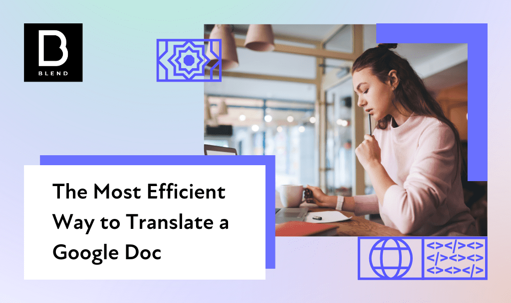 How to Translate a Google Doc? | BLEND